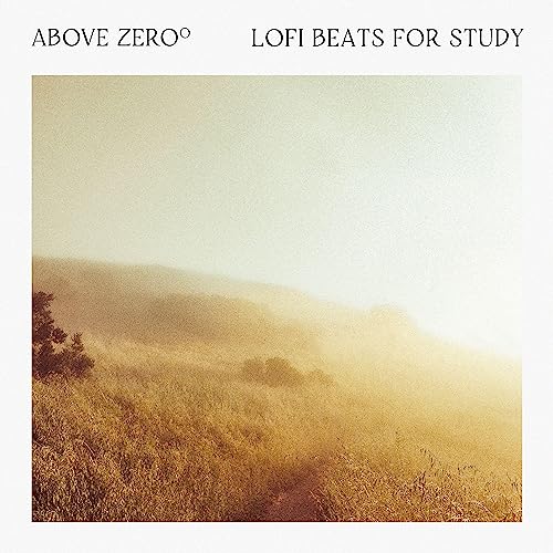 Écouter Lofi Beats for Study de Above Zero sur Amazon Music Unlimited