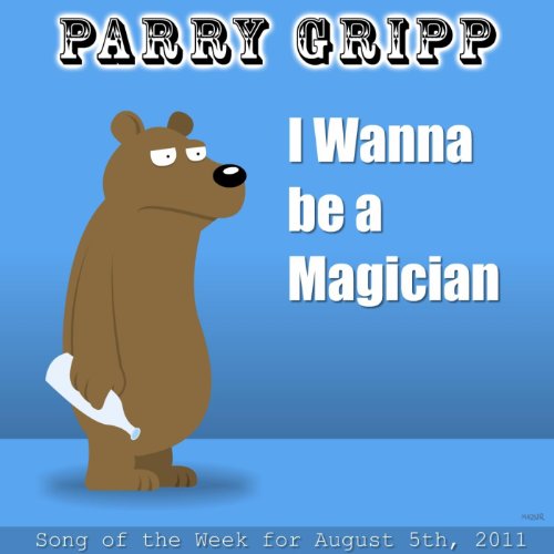 I Wanna Be A Magician - Single by Parry Gripp on Prime Music
