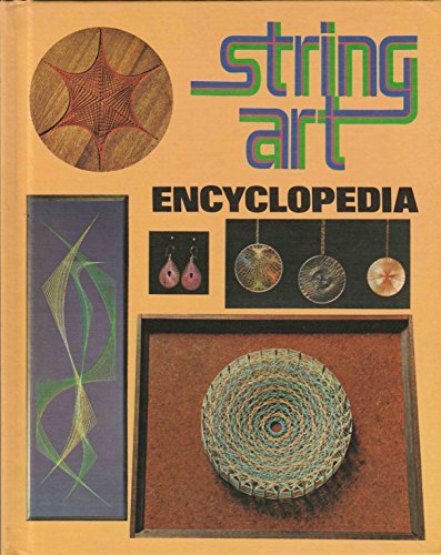 String Art Encyclopedia: Sterling Publishing Co.: 9780806953632: Amazon ...