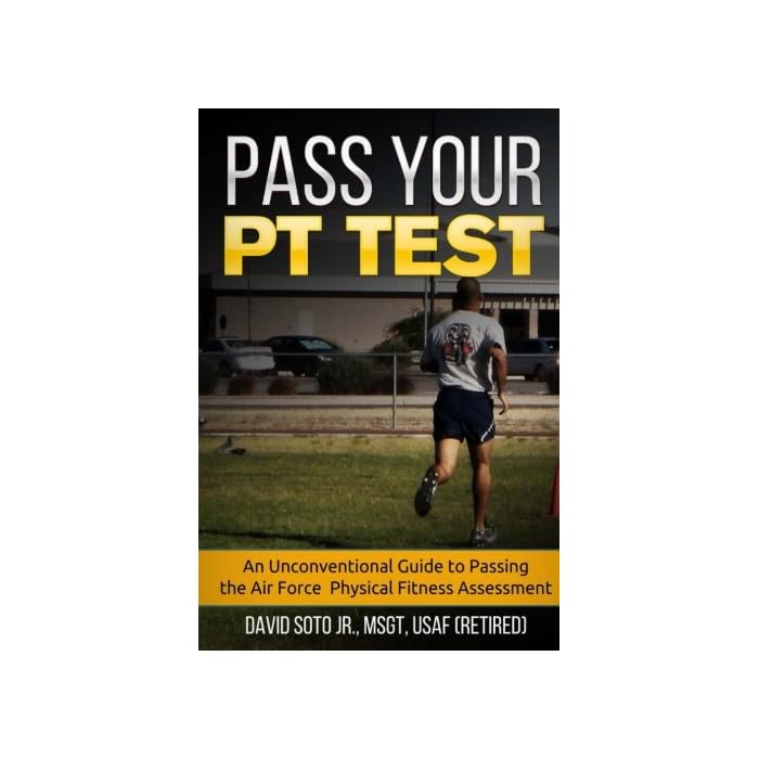 Buy Pass Your PT Test: An Unconventional Guide to Passing the Air Force ...