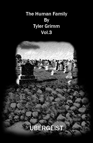 The Human Family: UBERGEIST (UBERMENSCH VS UNTERMENSCH Book 3) eBook ...