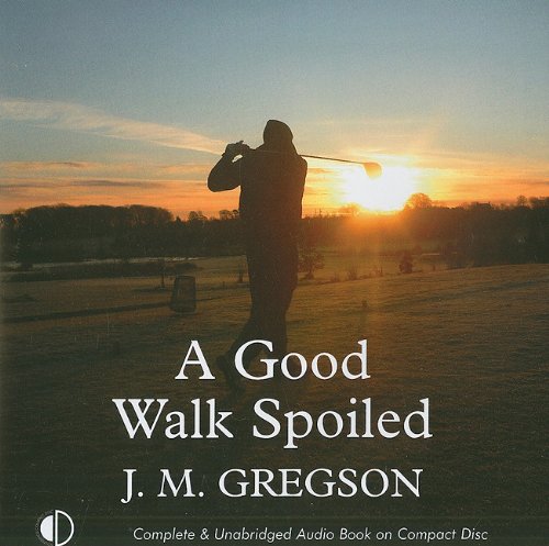 A Good Walk Spoiled : Gregson, J.M., Armstrong, Gareth: Amazon.in: Books