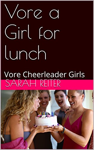 Vore a Girl for lunch: Vore Cheerleader Girls (German Edition) eBook ...