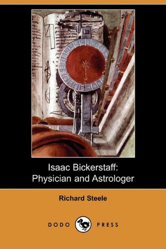 Amazon | Isaac Bickerstaff: Physician and Astrologer | Steele, Richard ...