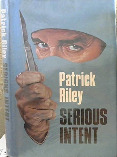 Serious Intent: Patrick Riley: 9780709052531: Amazon.com: Books