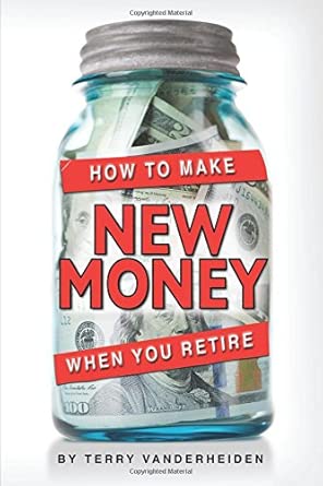 How to Make New Money When You Retire : Amazon.in: Books