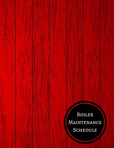 Boiler Maintenance Schedule: Boiler Checklist: For All, Journals ...
