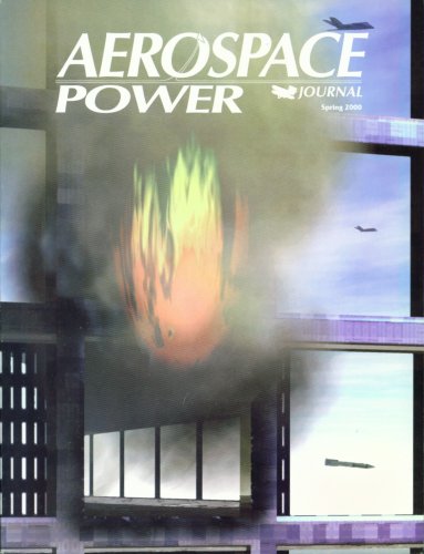 Aerospace Power Journal, Spring 2000 (The Professional Journal of the ...