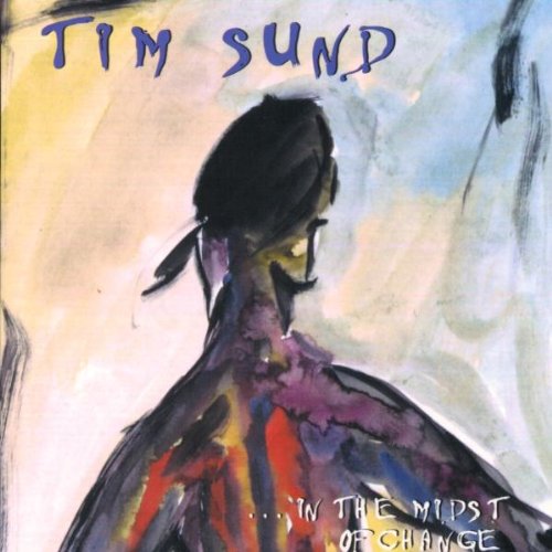 SUND,TIM - In The Midst Of Change - Amazon.com Music