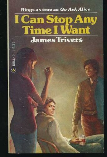 I Can Stop Anytime I Want: Trivers, James: 9780440941118: Amazon.com: Books