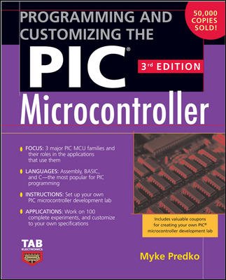 Buy Programming and Customizing the PIC Microcontroller Book Online at Low Prices in India ...