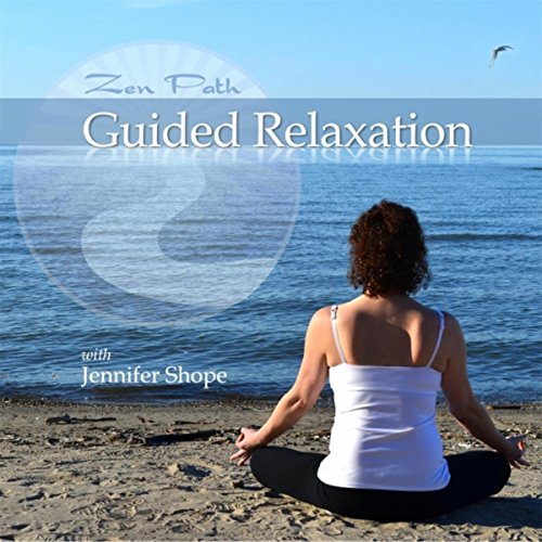 Amazon.com: Zen Path Guided Relaxation : Jennifer Shope: Digital Music