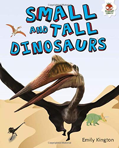 Small and Tall Dinosaurs: My Favourite Dinosaurs: Emily Kington ...