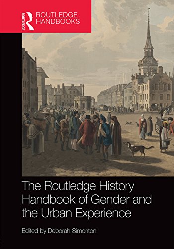 The Routledge History Handbook of Gender and the Urban Experience ...