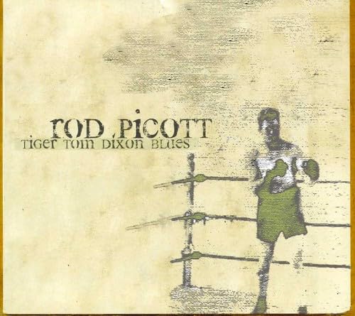 Rod Picott - Tiger Tom Dixon Blues - Amazon.com Music
