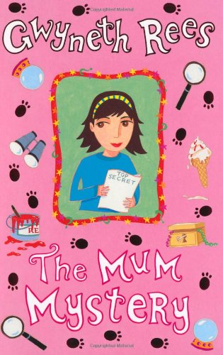 The Mum Mystery: Gwyneth Rees: 9780330442121: Amazon.com: Books