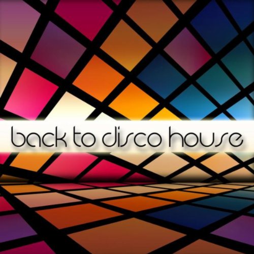 Amazon.com: Back to Disco House : Various artists: Digital Music