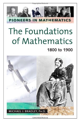 Amazon | Foundations of Mathematics: 1800 to 1900 (Pioneers in ...
