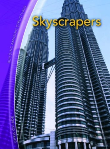 Skyscrapers (Building Amazing Structures) (Building Amazing Structures ...