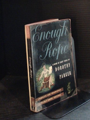 Enough Rope: A Book of Light Verse: Complete and Unabridged Pocket Book ...