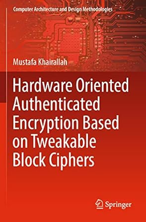 Hardware Oriented Authenticated Encryption Based on Tweakable Block ...