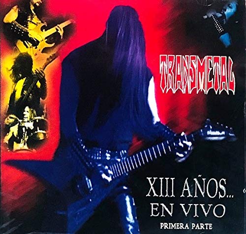 TRANSMETAL - XIII Anos En Vivo Primera Parte - Amazon.com Music