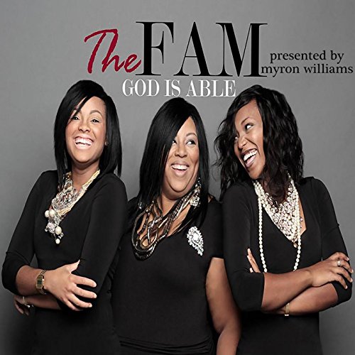 Play God Is Able (Myron Williams Presents The Fam) by The Fam on Amazon ...