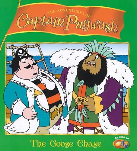 Captain Pugwash: The Goose Chase (The Adventures of Captain Pugwash ...