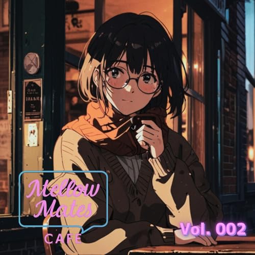 Mellow Album Vol.2 de Mellow Mates Cafe sur Amazon Music - Amazon.fr
