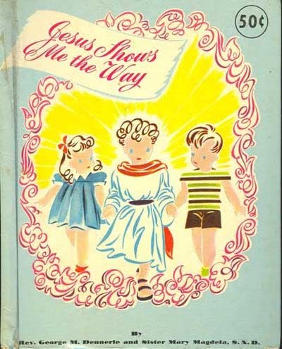 Jesus Shows Me the Way: George Mark Dennerle, Sr. Mary Magdala, Ruth ...