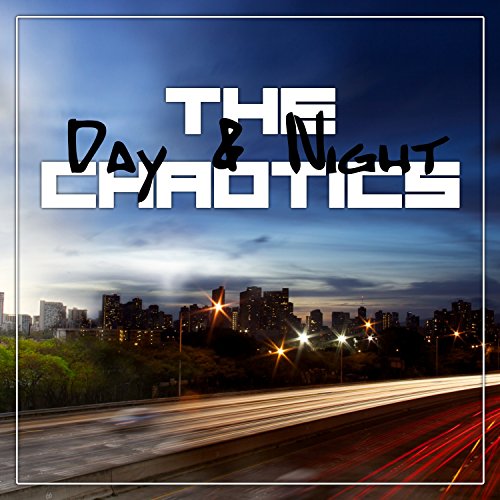 Amazon.com: Day & Night : The Chaotics: Digital Music