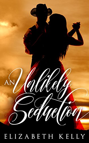 An Unlikely Seduction - Kindle edition by Kelly, Elizabeth. Literature ...