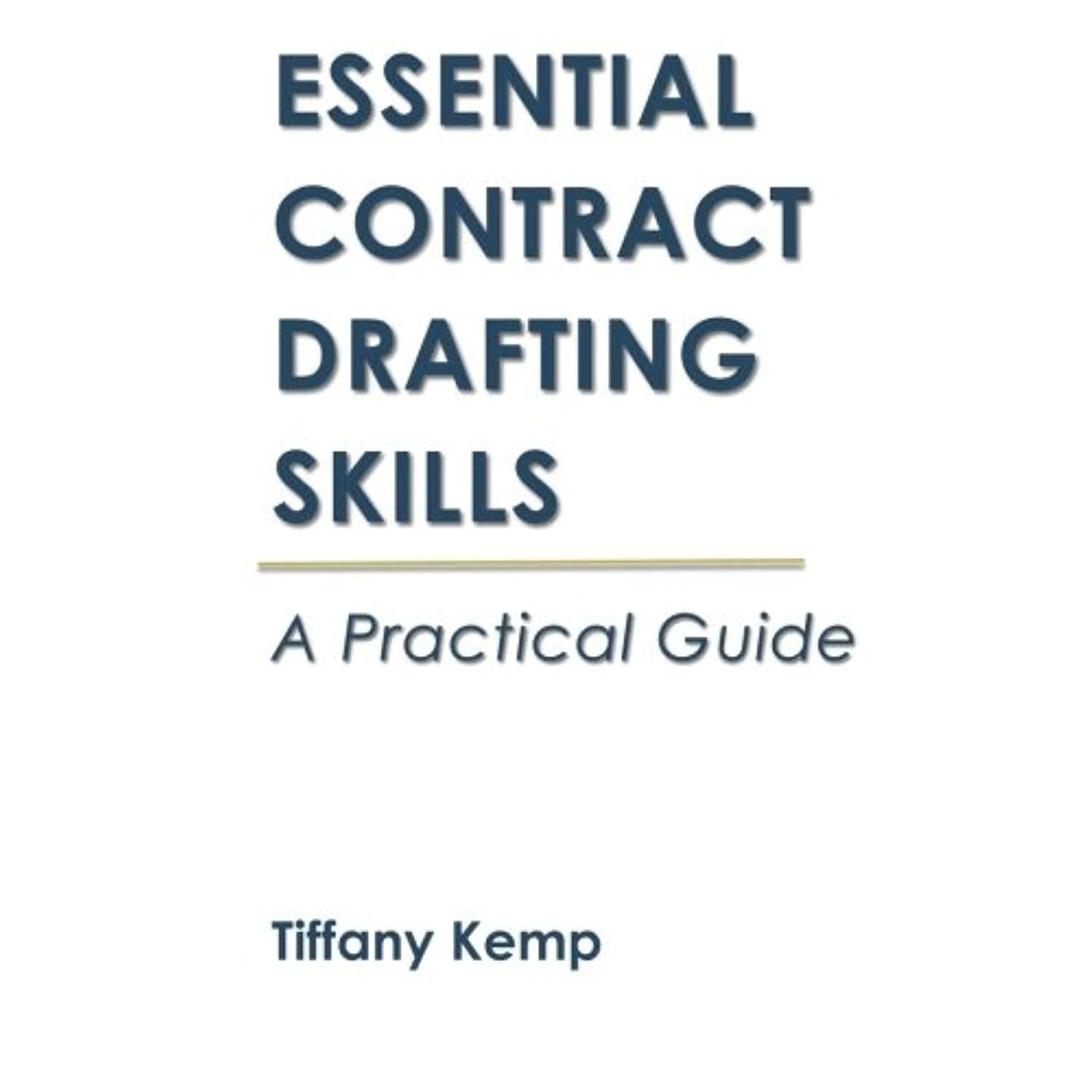 Essential Contract Drafting Skills: A Practical Guide: Amazon.co.uk ...