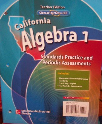 California Algebra 1: Standards Practice and Periodic Assessments ...
