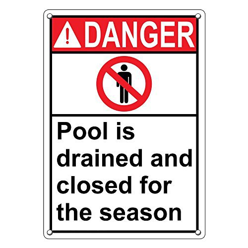 Weatherproof Plastic Vertical ANSI Danger Pool is Drained and Closed ...