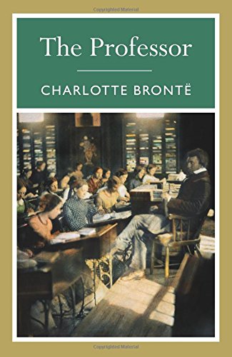 Professor: Amazon.co.uk: Bronte, Charlotte: 9781848376151: Books