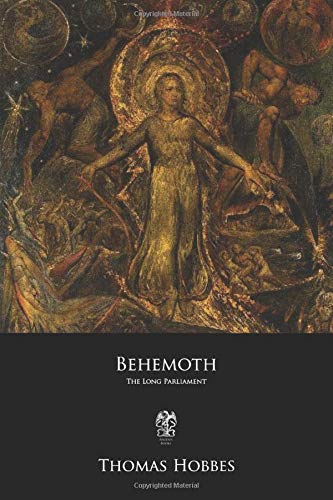 Behemoth: The Long Parliament: Hobbes, Thomas: 9781976557606: Amazon ...