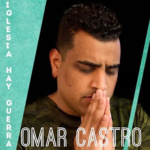 Iglesia Hay Guerra de Omar Castro en Amazon Music Unlimited