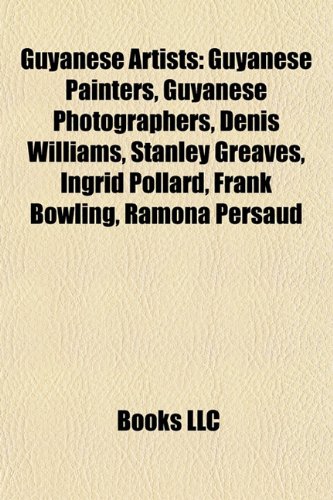 Guyanese Artists: Guyanese Painters, Guy : LLC, Books: Amazon.fr: Livres