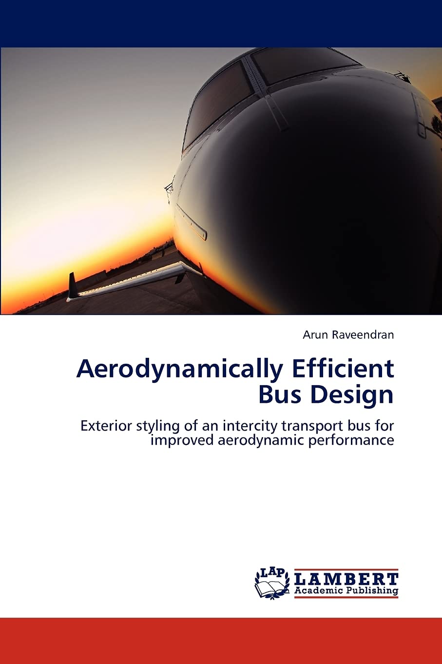 Aerodynamically Efficient Bus Design: Exterior styling of an intercity ...