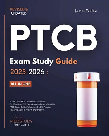 PTCB Exam Study Guide 2025-2026: ALL IN ONE PTCE Pharmacy Technician ...