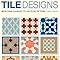 Tile Designs: More Than 100 Ready-to-Use Tiling Patterns: Adam, Leila ...