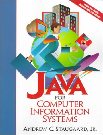 Java for Computer Information Systems: Staugaard, Andrew C.: 9780130108067: Amazon.com: Books