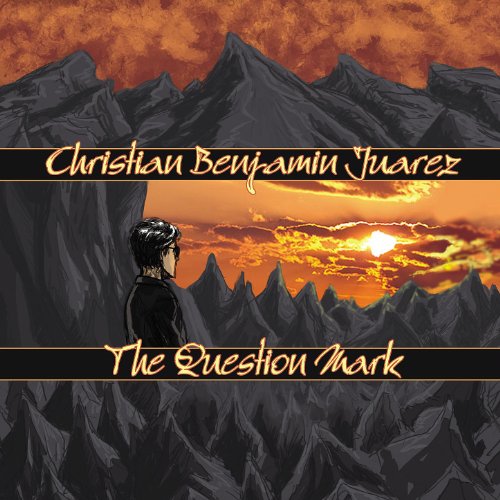 Amazon.com: The Question Mark : Christian Benjamin Juarez: Digital Music