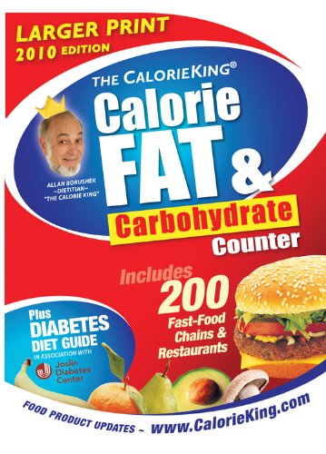 The Calorie King Calorie, Fat & Carbohydrate Counter 2010: Borushek ...