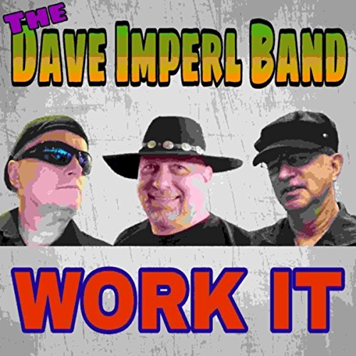 Play Work It by Dave Imperl Band on Amazon Music