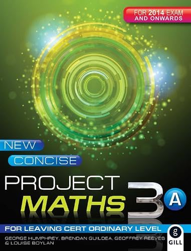 New Concise Project Maths 3A: for Leaving Certificate Ordinary Level ...