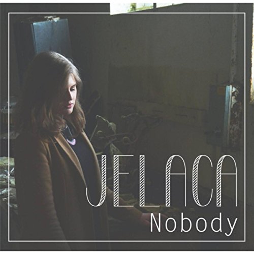 Play Nobody by Jelaca on Amazon Music