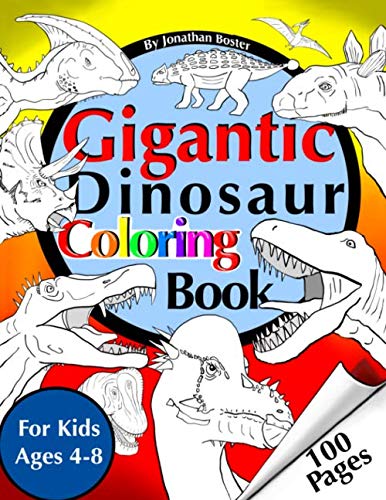 Gigantic Dinosaur Coloring Book for Kids: Great Gift for Boys and Girls ...