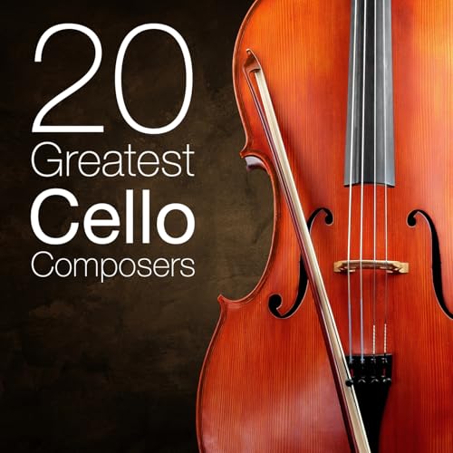 Amazon Music UnlimitedでVARIOUS ARTISTSの20 Greatest Cello Composersを